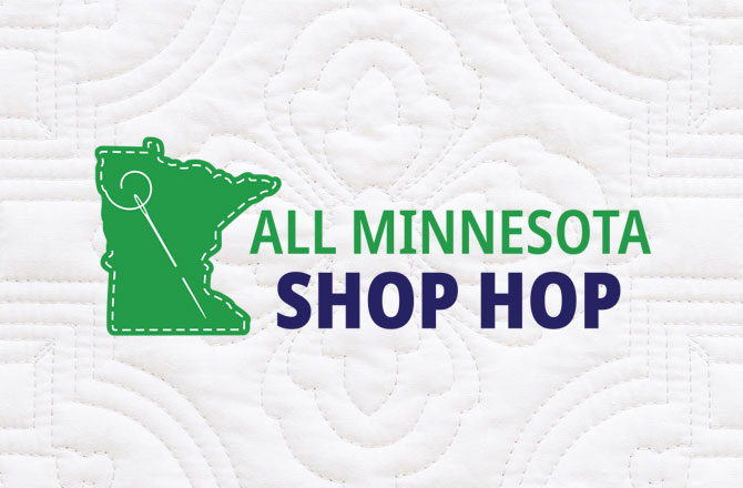 All Minnesota Shop Hop | April 1-May 31 | Great Sewing Adventures